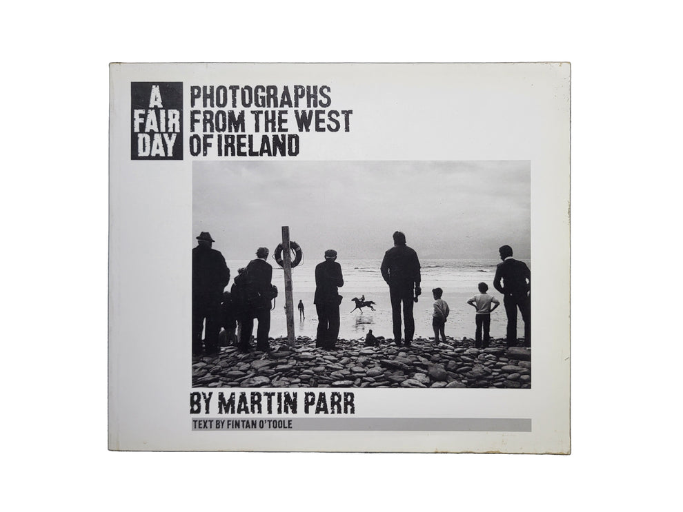 A Fair Day: Photographs From The West Of Ireland / Martin Parr ...