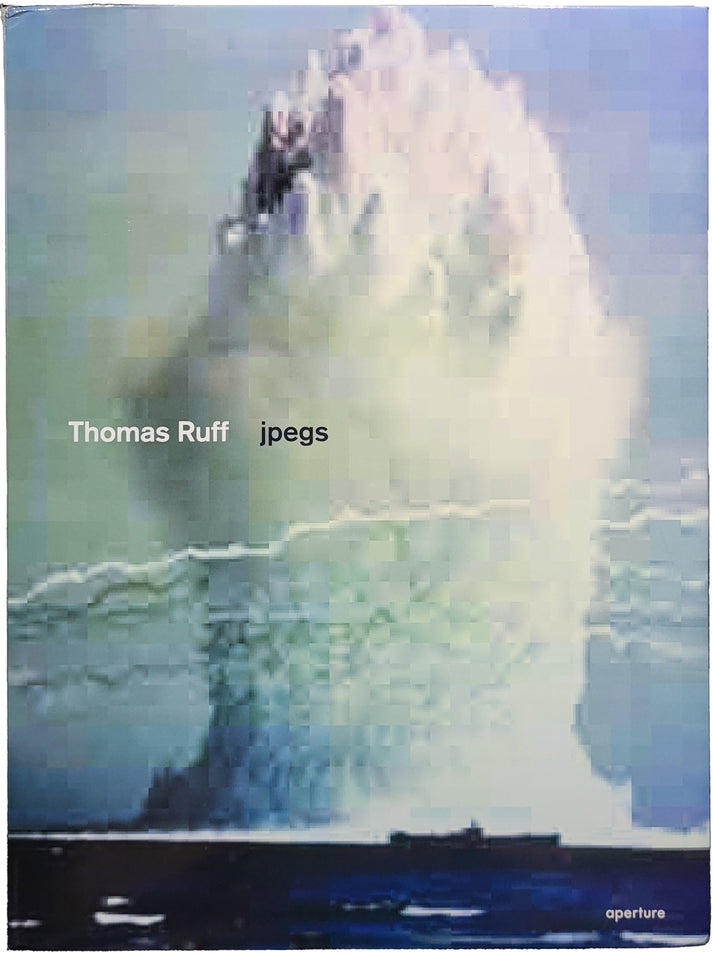 Thomas Ruff: jpegs / Thomas Ruff | hiponoz攝影書店
